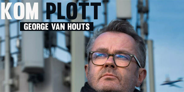 KOM PLOTT - George van Houts vervolgt zijn 9/11 ergertainment ...
